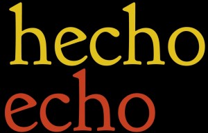Qual a diferença entre "echo" e "hecho"? - inFlux